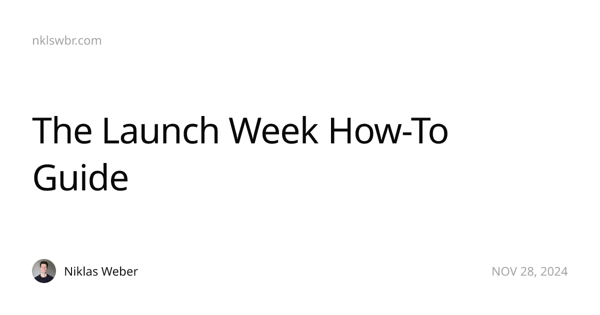 The Launch Week How-To Guide
